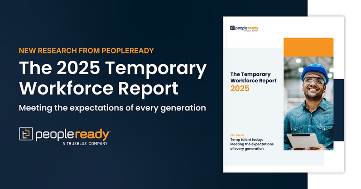TrueBlue’s PeopleReady Workforce Report Reveals a Mobile-First, Cross ...